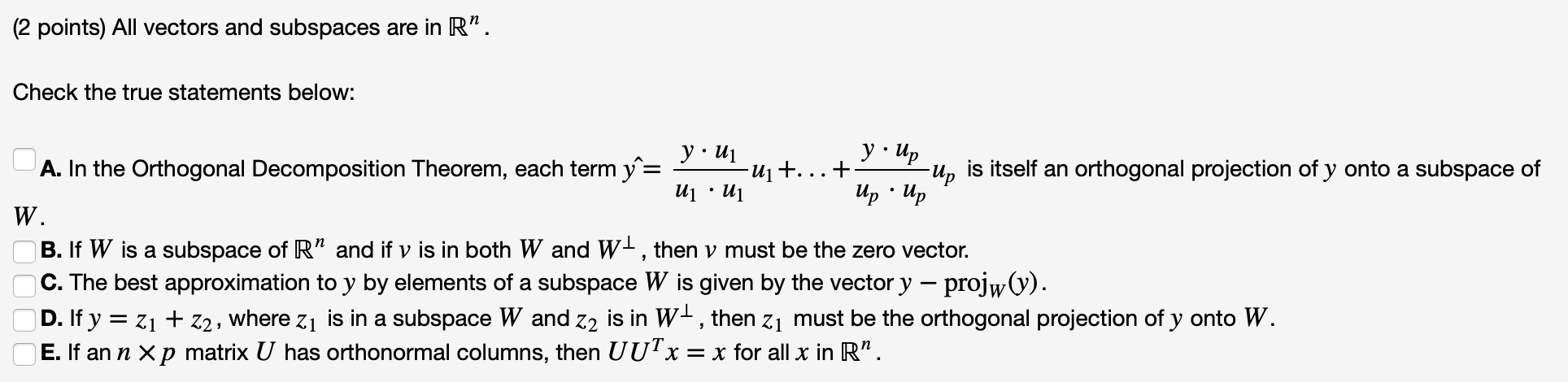 Solved (2 points) All vectors and subspaces are in R”. Check | Chegg.com