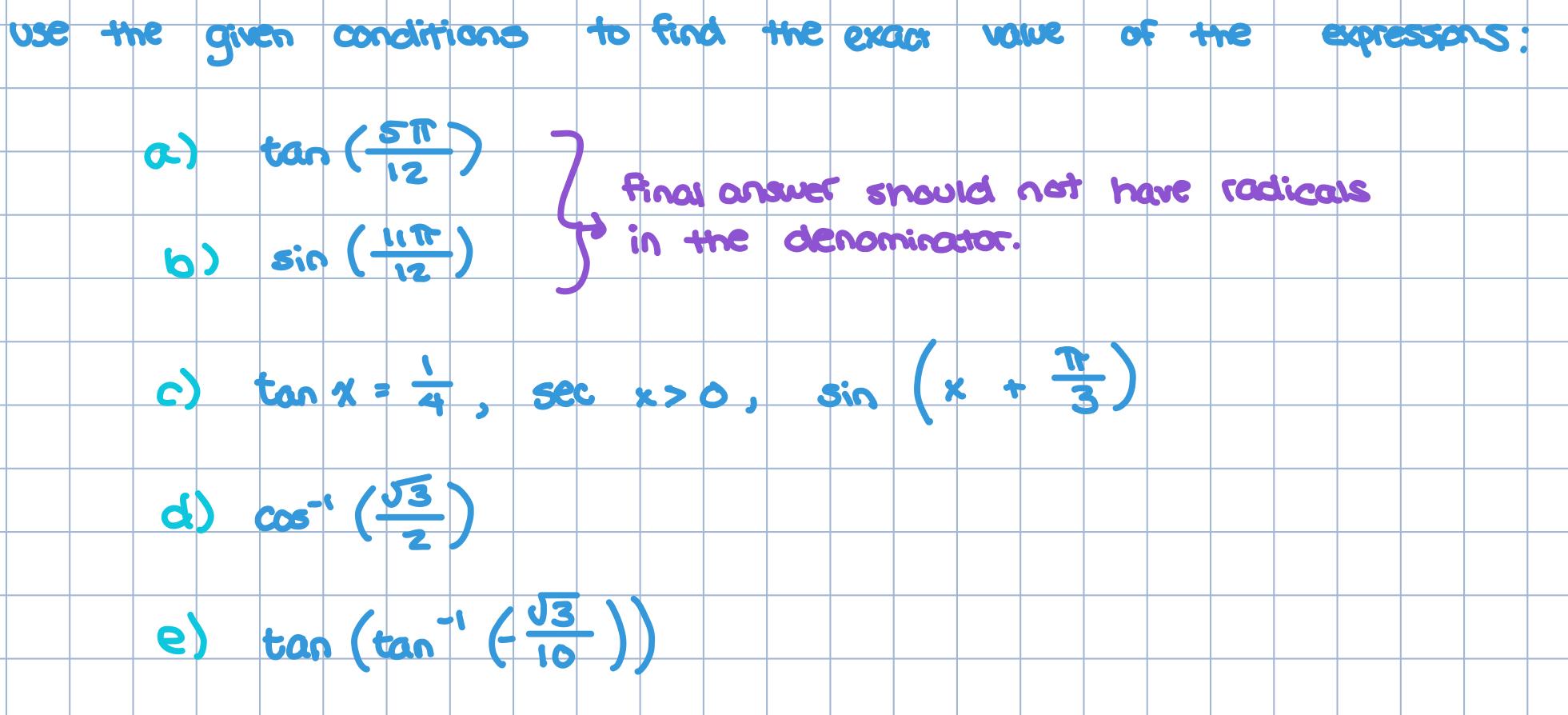 Solved use the given conditions a) tan (52) (ST) 12 6) Sin | Chegg.com