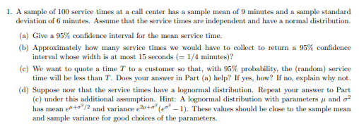Solved 1. A sample of 100 service times at a call center has | Chegg.com