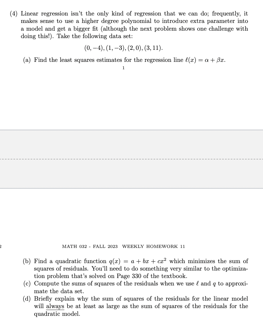 Solved (4) Linear regression isn't the only kind of | Chegg.com