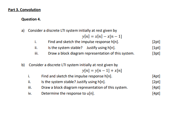 Solved a) Consider a discrete LTI system initially at rest | Chegg.com
