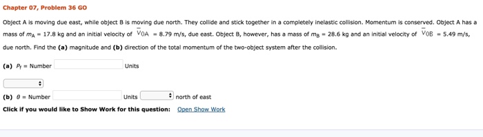 Solved Chapter 07, Problem 36 GO Object A is moving due | Chegg.com