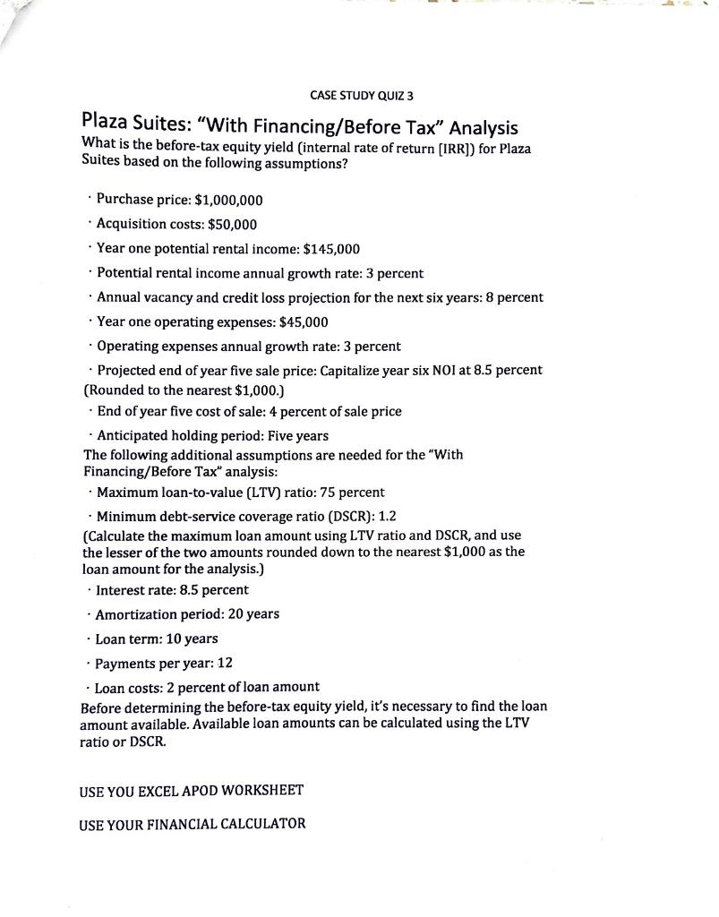 Quiz 3 Plaza Suites: "With Financing/Before | Chegg.com