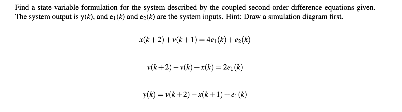 Solved Find A State Variable Formulation For The System 7652