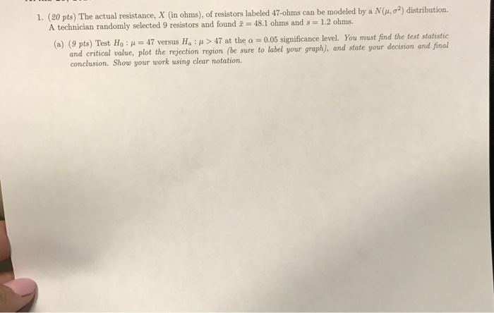 Solved The actual resistance, X (in ohms), of resistors | Chegg.com