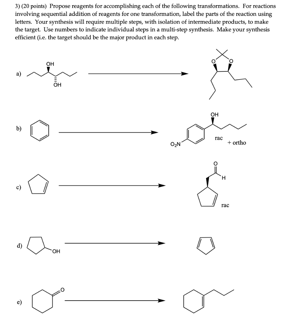Solved 3) (20 points) Propose reagents for accomplishing | Chegg.com