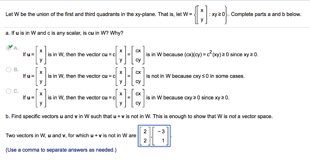 Solved Let W be the union of the first and third quadrants | Chegg.com