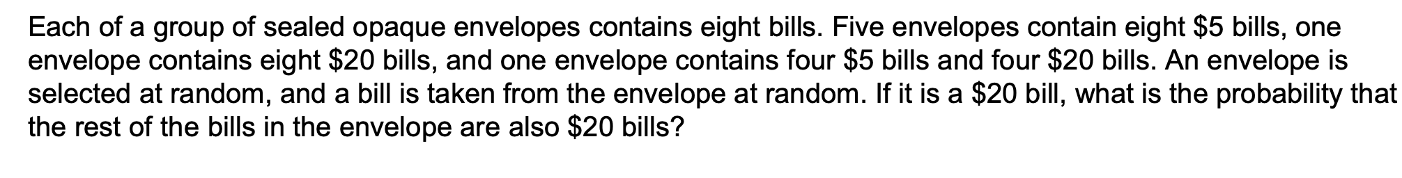 Each of a group of sealed opaque envelopes contains | Chegg.com