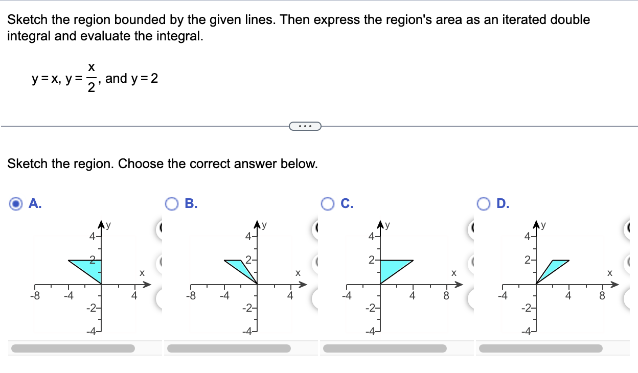 Solved Sketch the region bounded by the given lines. Then | Chegg.com