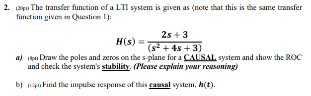 Solved (20pt) The transfer function of a LTI system is given | Chegg.com