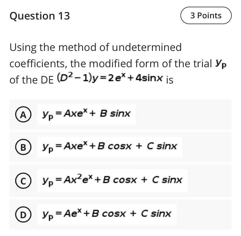 Solved Question 13 3 Points Using the method of undetermined | Chegg.com