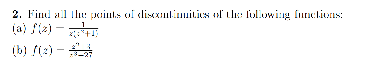 Solved 2. Find all the points of discontinuities of the | Chegg.com