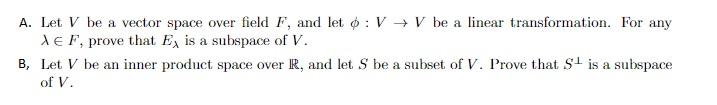 Solved A. Let V be a vector space over field F, and let 0:V | Chegg.com