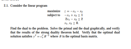 Solved 2.1. Consider the linear program maximize subject to | Chegg.com