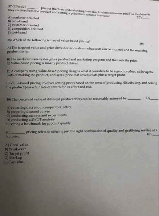 Solved 37) Effective pricing involves understanding how much | Chegg.com