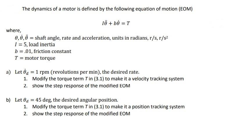 Solved The dynamics of a motor is defined by the following | Chegg.com