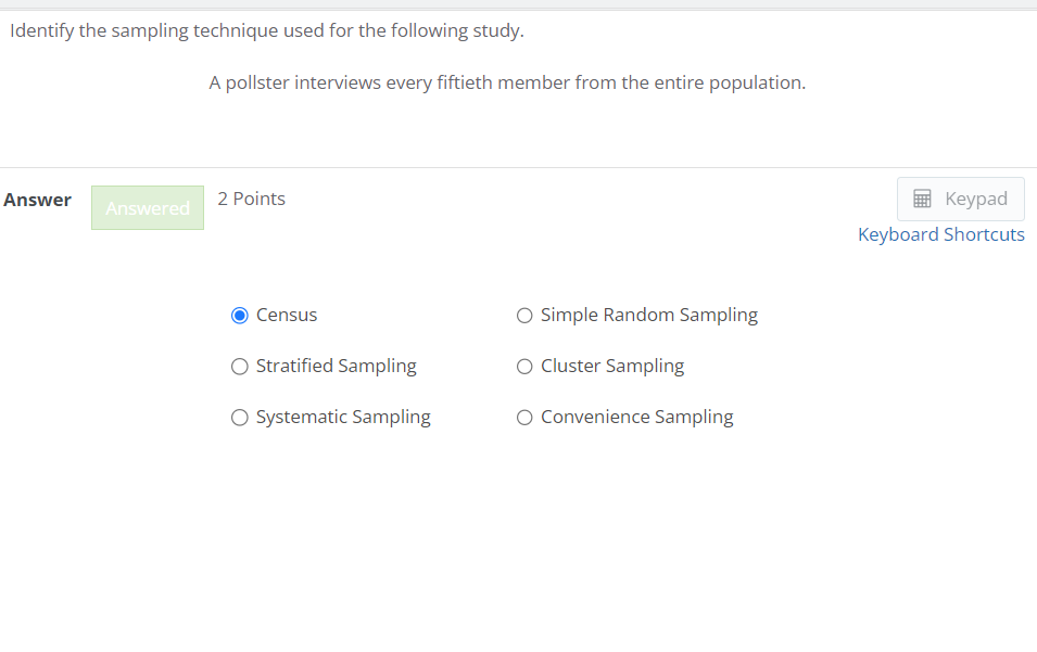 Solved Identify the sampling technique used for the | Chegg.com