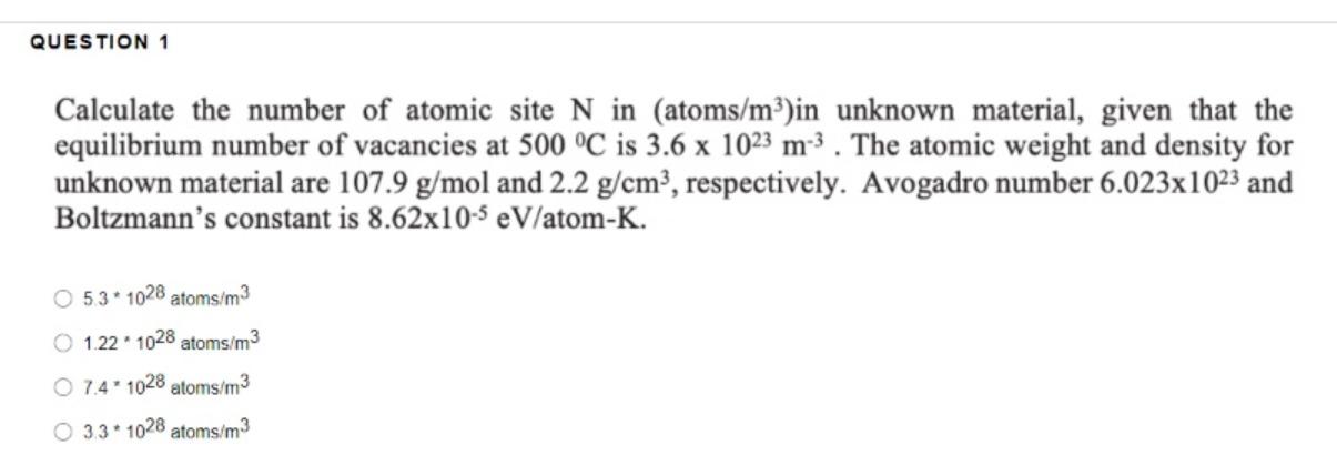 Solved QUESTION 1 Calculate the number of atomic site N in | Chegg.com