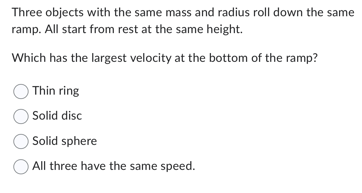 Solved Three objects with the same mass and radius roll down | Chegg.com