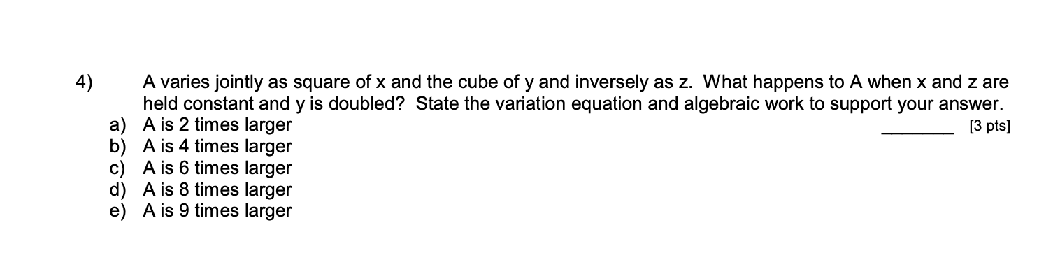 Solved 4) A varies jointly as square of x and the cube of y | Chegg.com