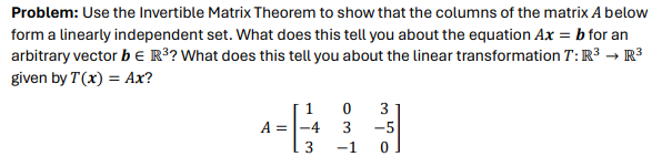 Solved Problem: Use the Invertible Matrix Theorem to show | Chegg.com