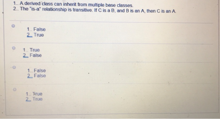 Solved 1.. A derived class can inherit from multiple base | Chegg.com