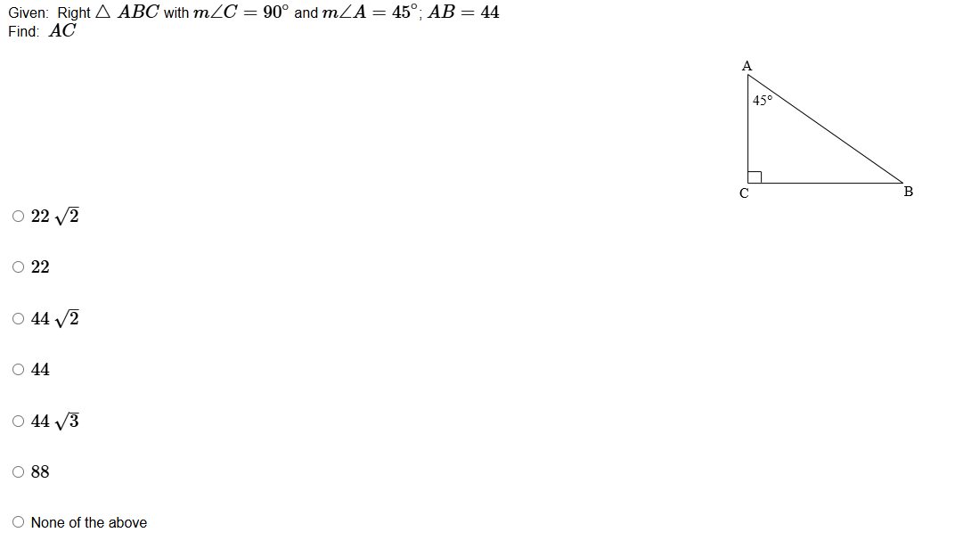 Solved Given: Right ABC with m∠C=90∘ ﻿and m∠A=45∘; | Chegg.com