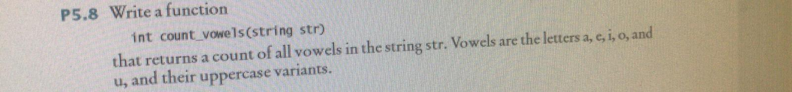 Solved P5.8 Write a function int count vowels(string str) | Chegg.com