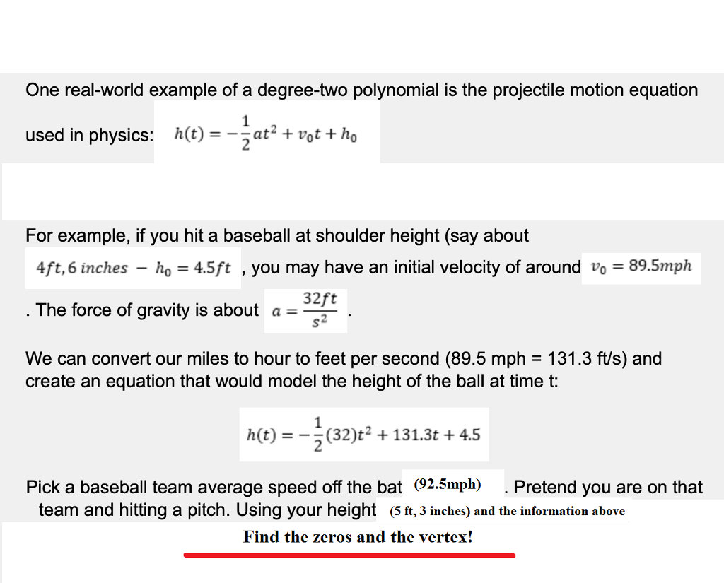 Solved One real-world example of a degree-two polynomial is | Chegg.com