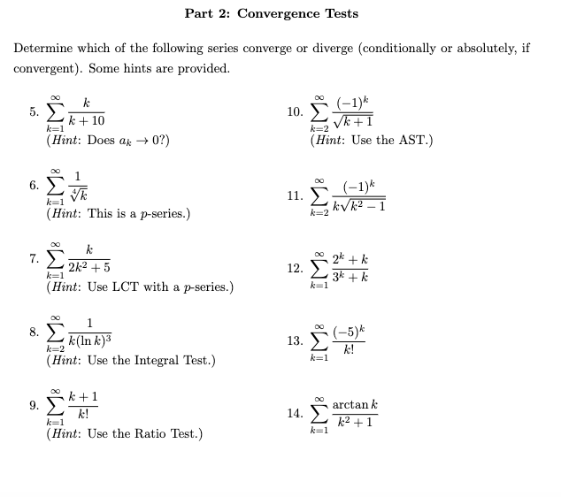 Solved Part 2: Convergence TestsDetermine which of the | Chegg.com