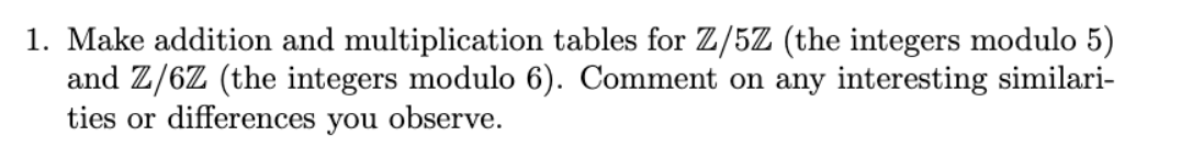 Solved 1. Make addition and multiplication tables for Z/5Z | Chegg.com