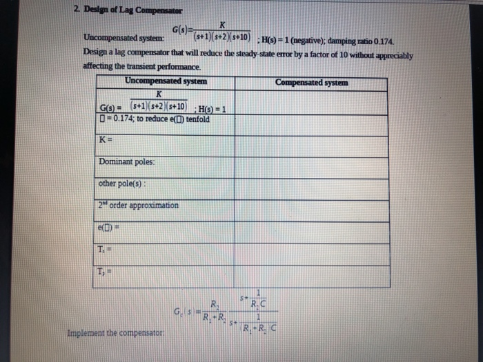 Solved 2. Design of Lag Compensator G(s)-(s+1)(s+2Xs+10) | Chegg.com