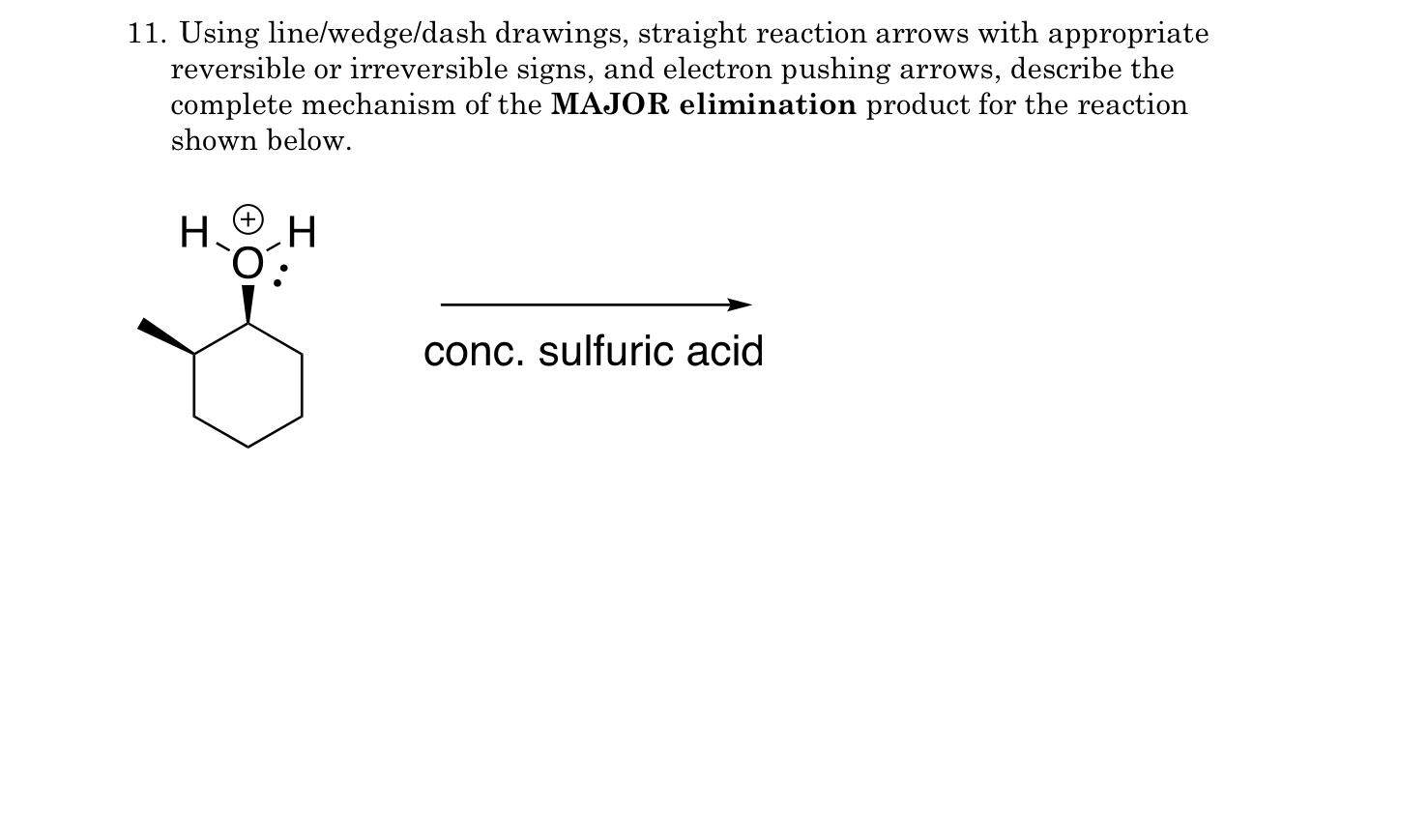 Solved 11. Using line/wedge/dash drawings, straight reaction | Chegg.com