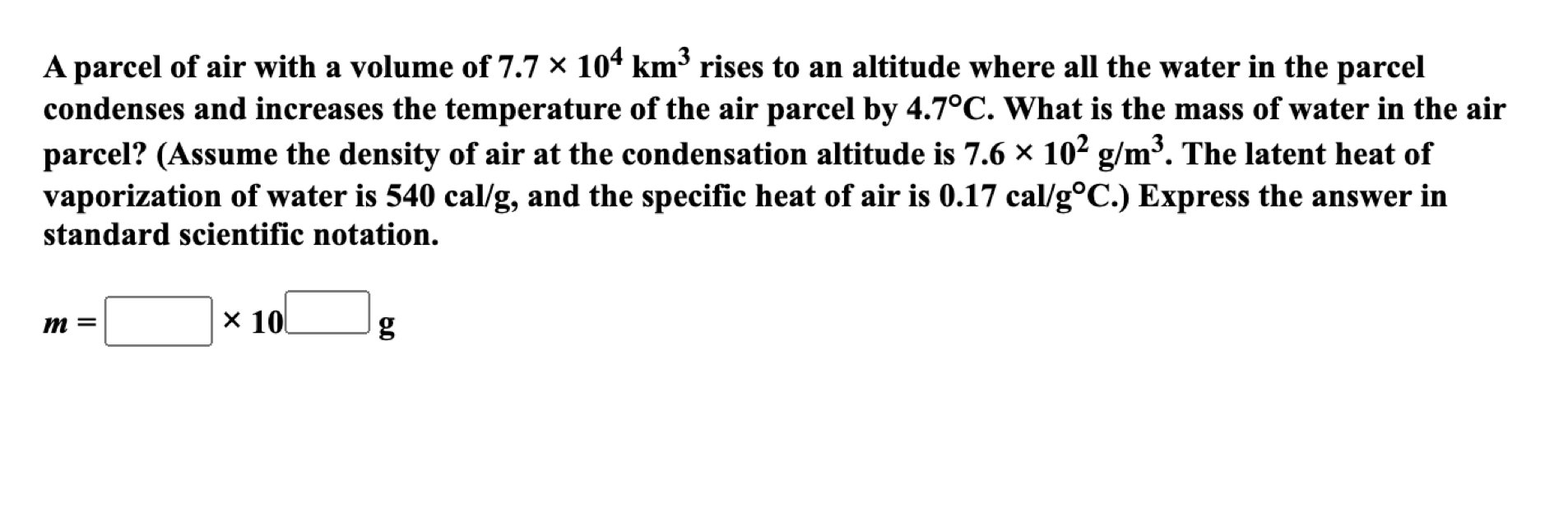 Solved A parcel of air with a volume of 7.7×104 km3 rises to | Chegg.com