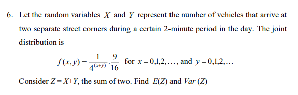 Solved 6. Let the random variables X and Y represent the | Chegg.com