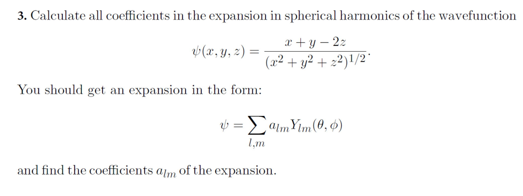 Solved 3. Calculate all coefficients in the expansion in | Chegg.com