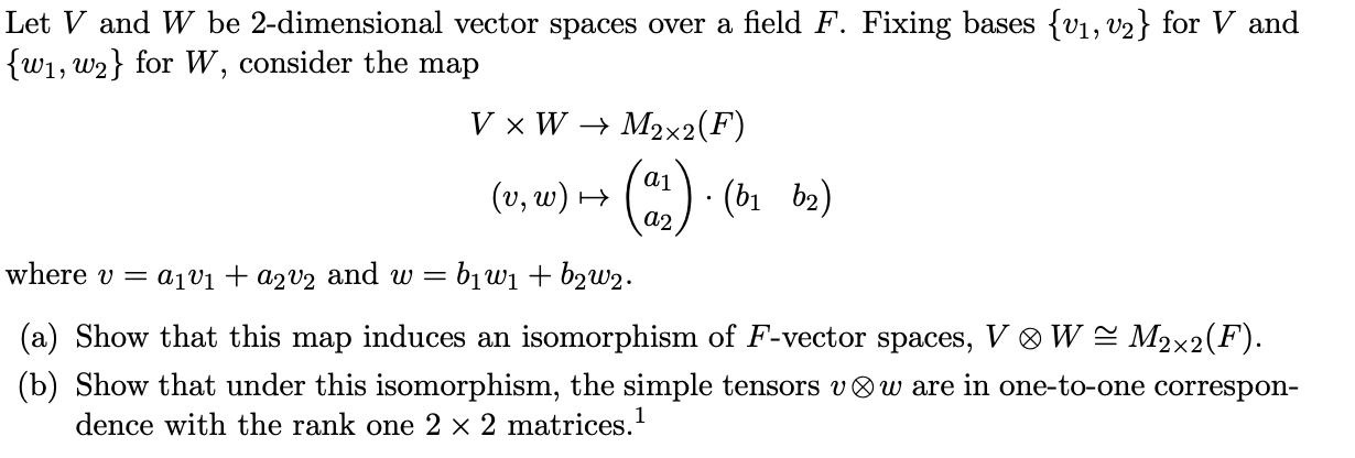 Solved Let V and W be 2-dimensional vector spaces over a | Chegg.com