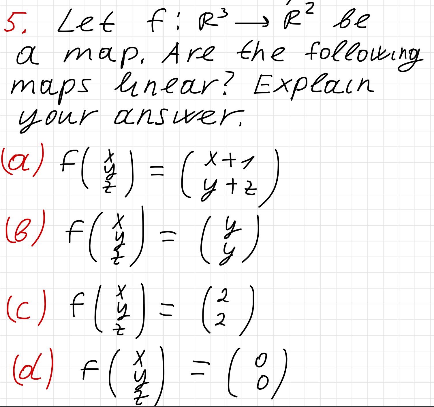 Solved 5. Let f:R3→R2 be a map. Are the following maps | Chegg.com