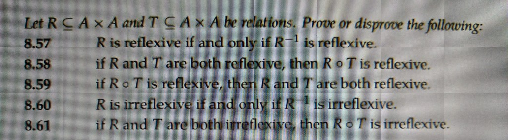 Solved Let RCAXA and T CAXA be relations. Prove or disprove | Chegg.com