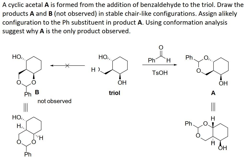 Solved A cyclic acetal A is formed from the addition of | Chegg.com