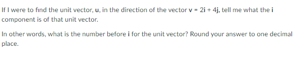 Solved If I were to find the unit vector, u, in the | Chegg.com