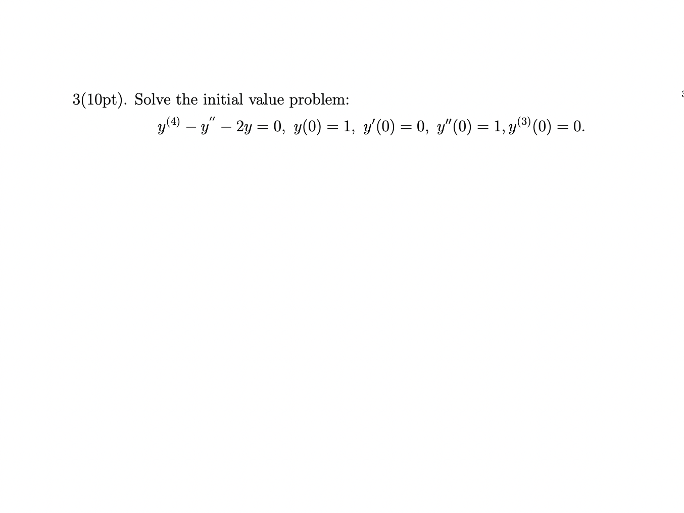 Solved 3(10pt). Solve the initial value problem: | Chegg.com