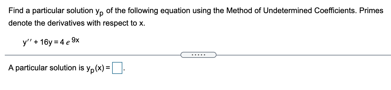 Solved Find a particular solution yp of the following | Chegg.com