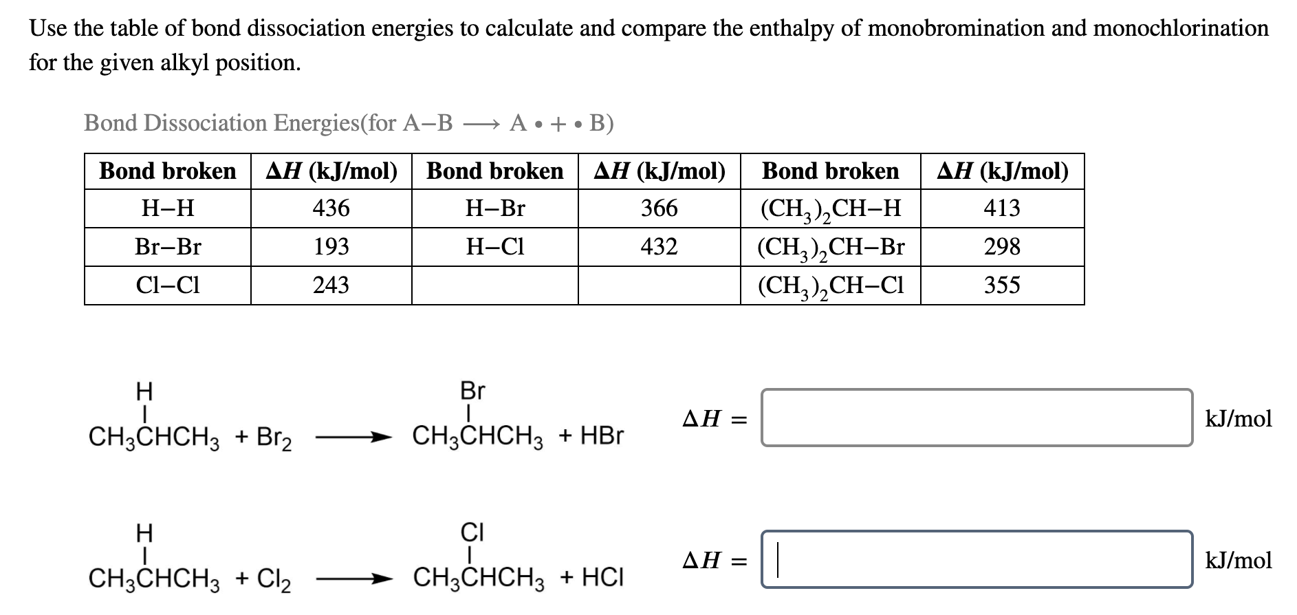 Solved Use the table of bond dissociation energies to | Chegg.com