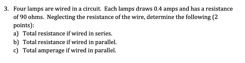 Solved Four lamps are wired in a circuit. Each lamps draws | Chegg.com