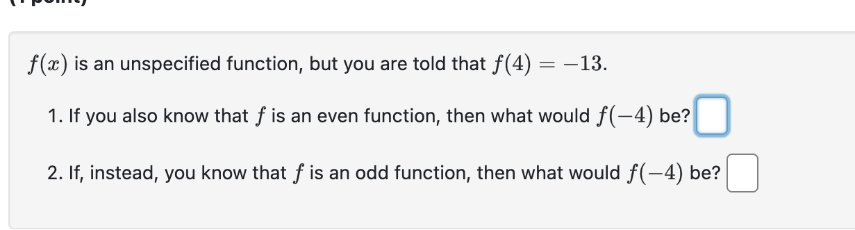 Solved f(x) is an unspecified function, but you are told | Chegg.com