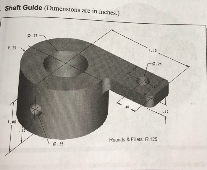 Solved Shaft Guide (Dimensions are in inches.) .T5 R. T5 .15 | Chegg.com