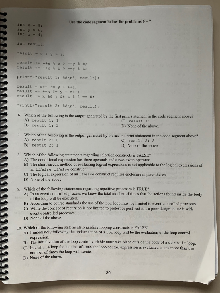 Solved Use the code segment below for problems 6 - 7 int x = | Chegg.com
