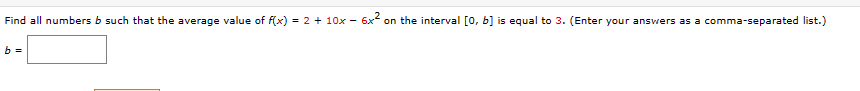 Solved Find all numbers b such that the average value of | Chegg.com