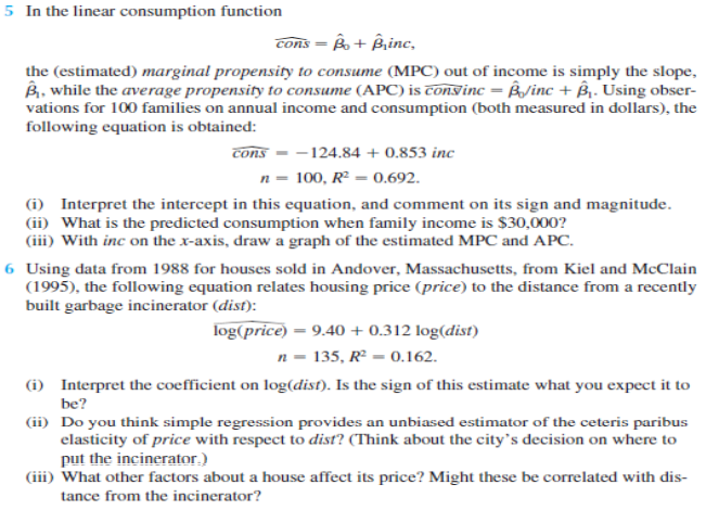 Solved 5 In the linear consumption function cons =β^0+β^1 | Chegg.com
